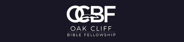 Oak Cliff Bible Fellowship | Brushfire