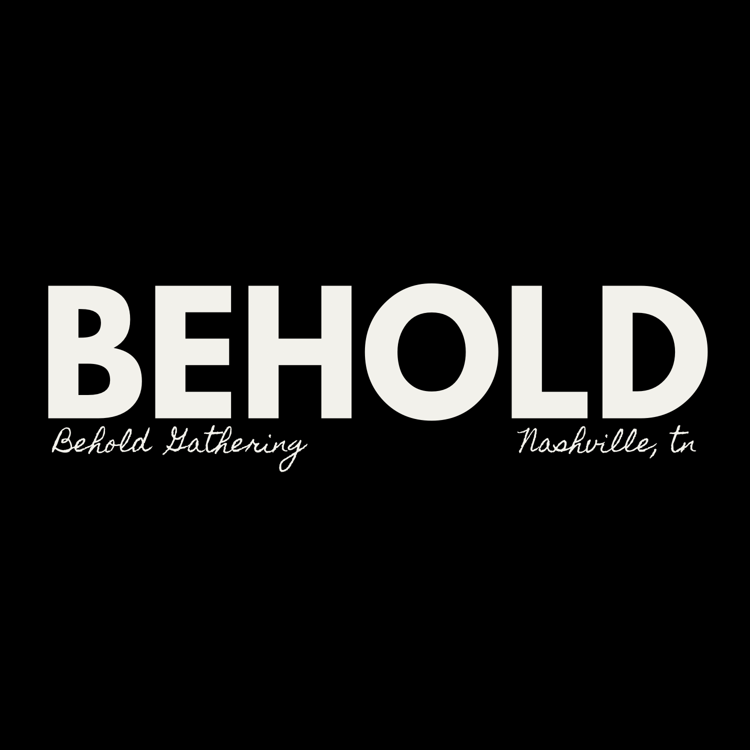 Behold Gathering 2026 - Behold Gathering | Brushfire