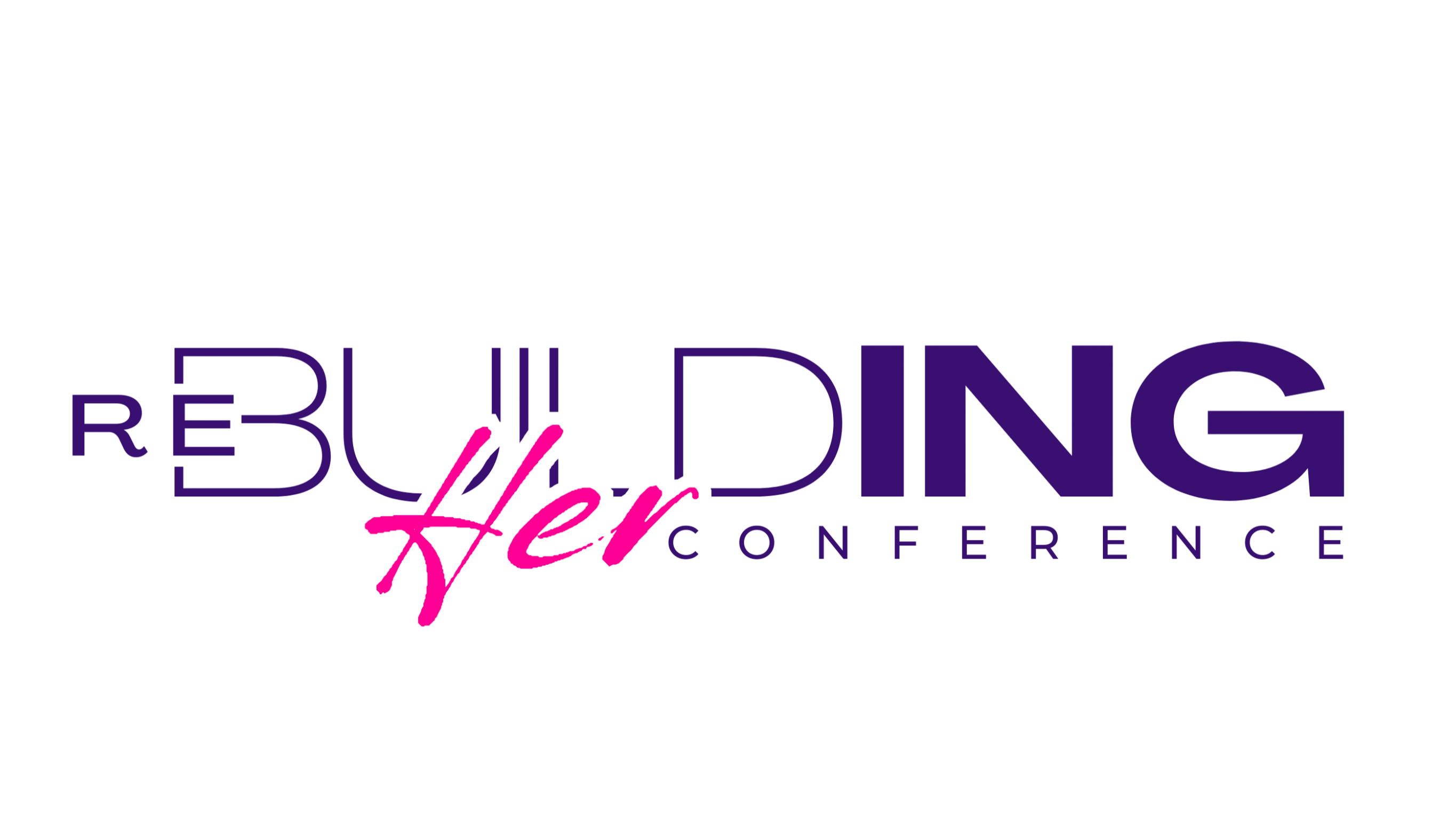 ReBuilding Her Conference - ReBuildING Her Con | Brushfire